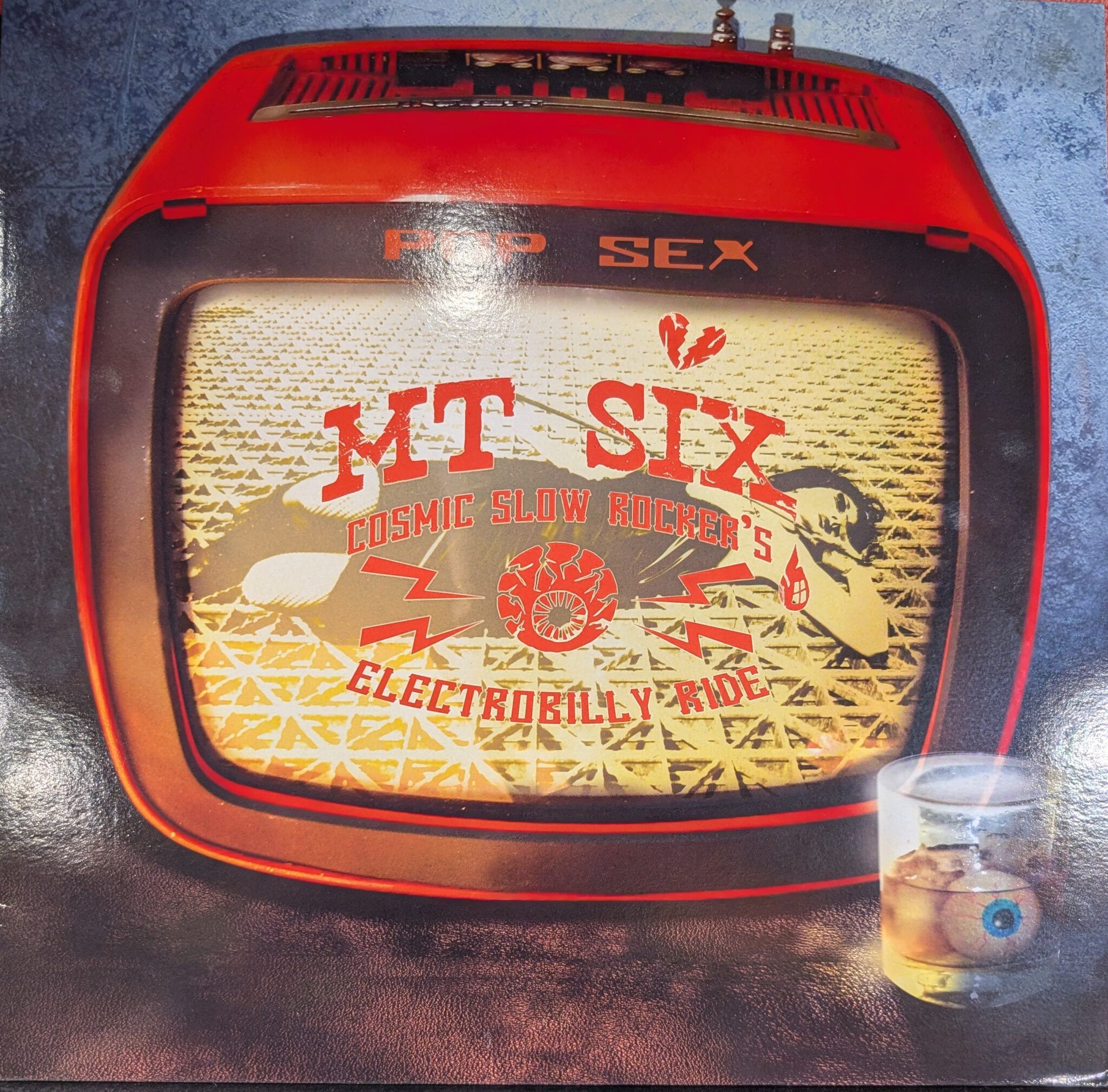 MT Six Pop Sex – Cosmic Slow Rocker’s Electrobilly Ride (LP) - Crispin ...